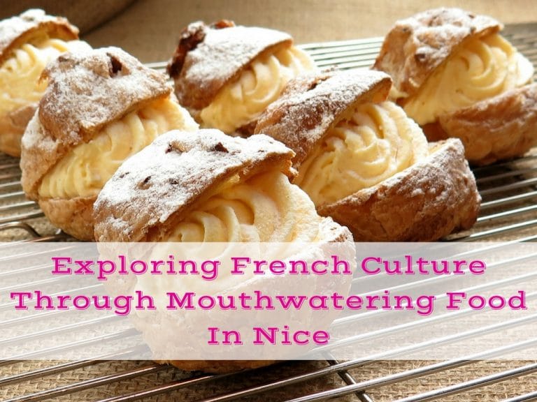 Food In Nice | A Culinary Journey Through This Delicious French City
