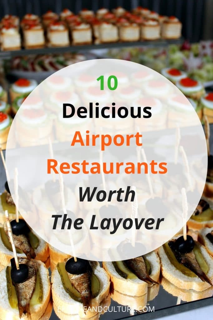10 Delicious Airport Restaurants Worth The Layover