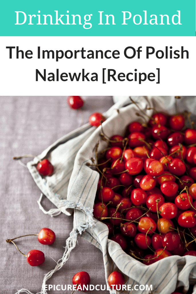 Polish Nalewka Recipe | Drinking In Poland While Discovering Culture