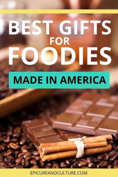 Made In America | 12 Delicious Gift Ideas For Foodie Fun