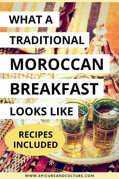 7 Traditional Moroccan Breakfast Foods (With Easy Recipes!)