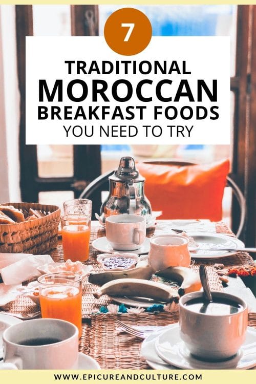 7 Traditional Moroccan Breakfast Foods (With Easy Recipes!)