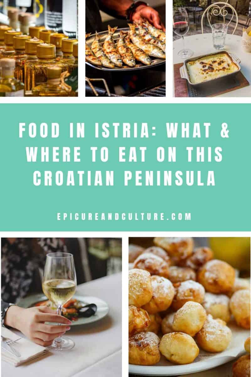 Food In Istria: What & Where To Eat On This Croatian Peninsula